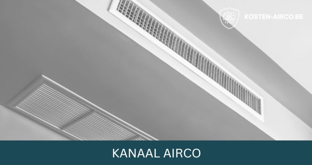 Kanaal airco: werking, voordelen en merken